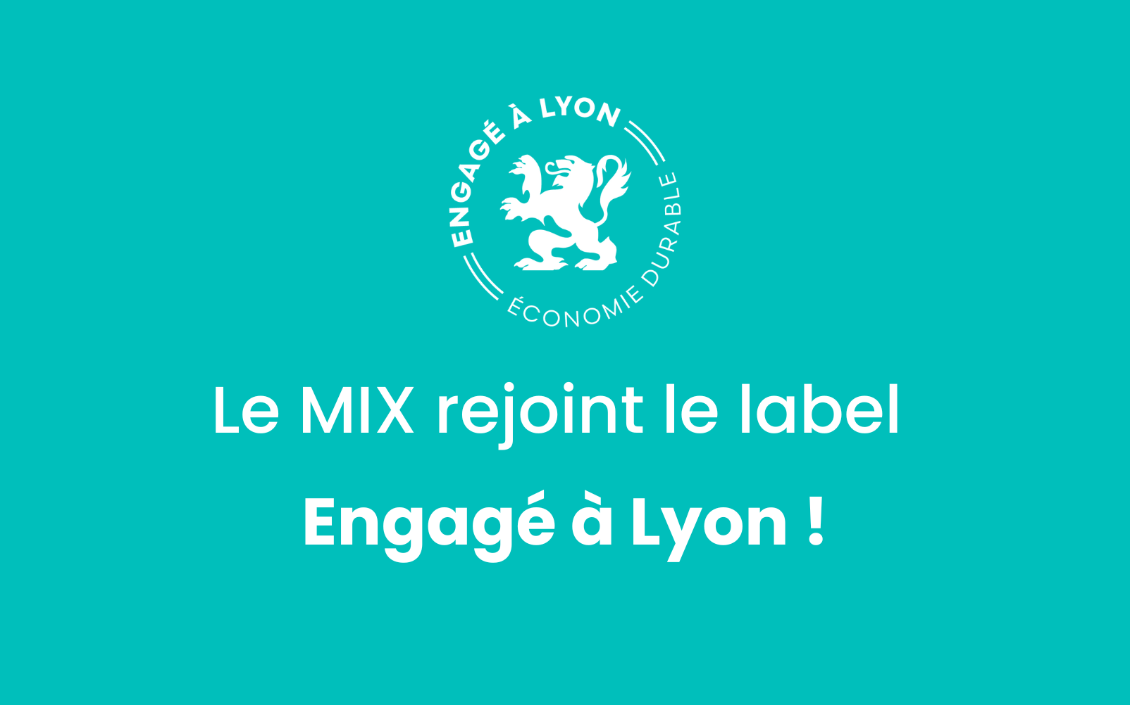 Le MIX Coworking labellisé « Engagé à Lyon » ! ♻️